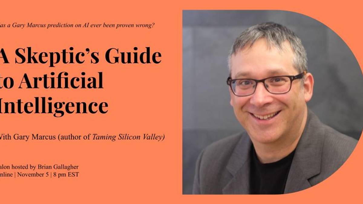 A Skeptic’s Guide to Artificial Intelligence, with Gary Marcus
